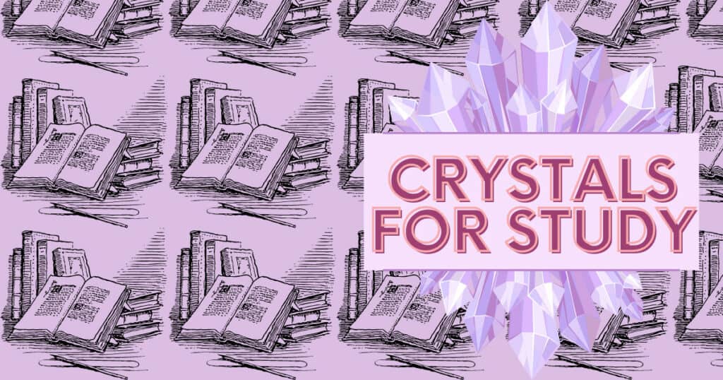 6 Best Crystals for Study That You can Make Use of